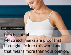 Best 53 Proud stretch marks quotes for moms - Good Morning News